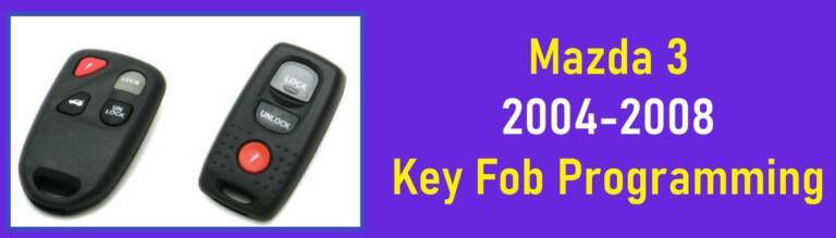 HOW TO GUIDE: Mazda 3 RKE Keyfob Programming