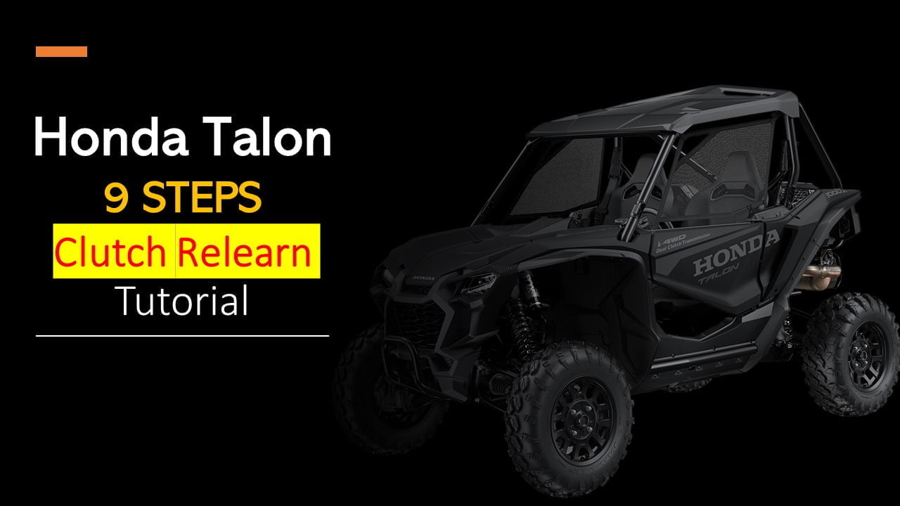 Honda Talon 9 STEPS Clutch Relearn Tutorial